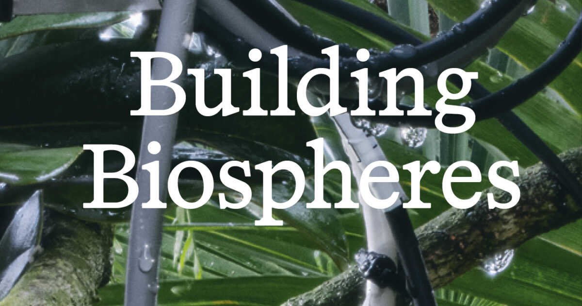 Building Biospheres | VAi